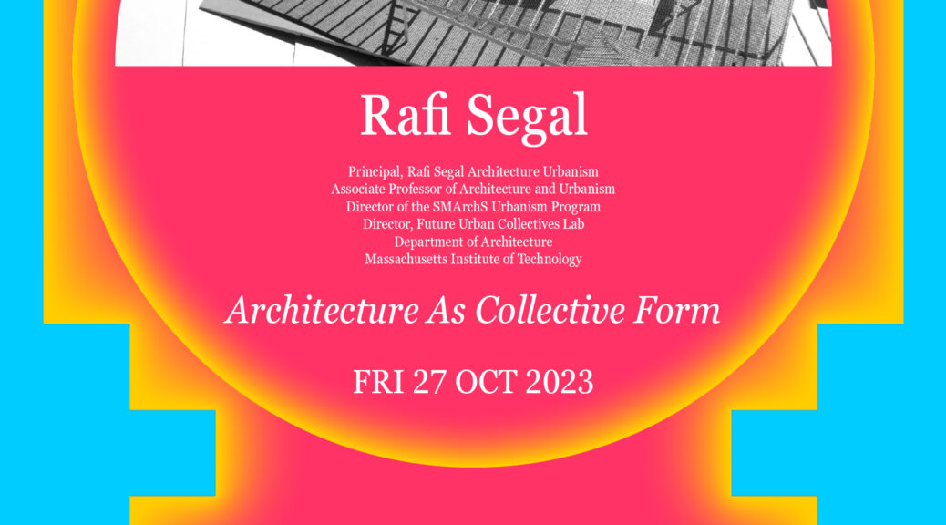 Public Lecture Series | Event Type | HKU Faculty of Architecture | Page 2